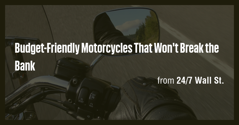 Budget-Friendly Motorcycles That Won't Break the Bank - Briefly