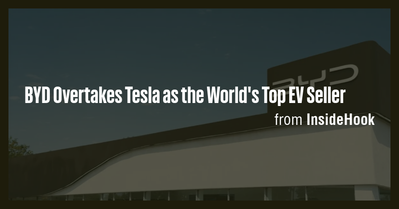 BYD Overtakes Tesla as the World's Top EV Seller - Briefly