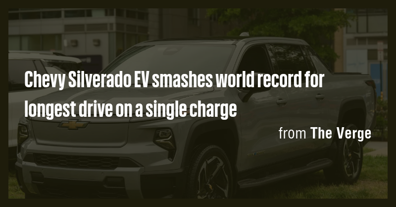 Chevy Silverado EV smashes world record for longest drive on a single ...