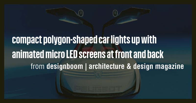 compact polygon-shaped car lights up with animated micro LED screens at ...