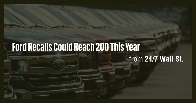 Ford Recalls Could Reach 200 This Year - Briefly