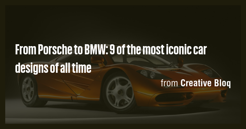From Porsche to BMW: 9 of the most iconic car designs of all time - Briefly