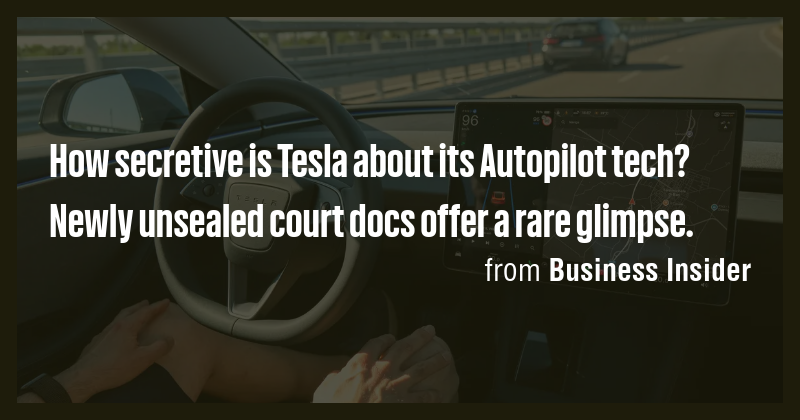 How secretive is Tesla about its Autopilot tech? Newly unsealed court ...
