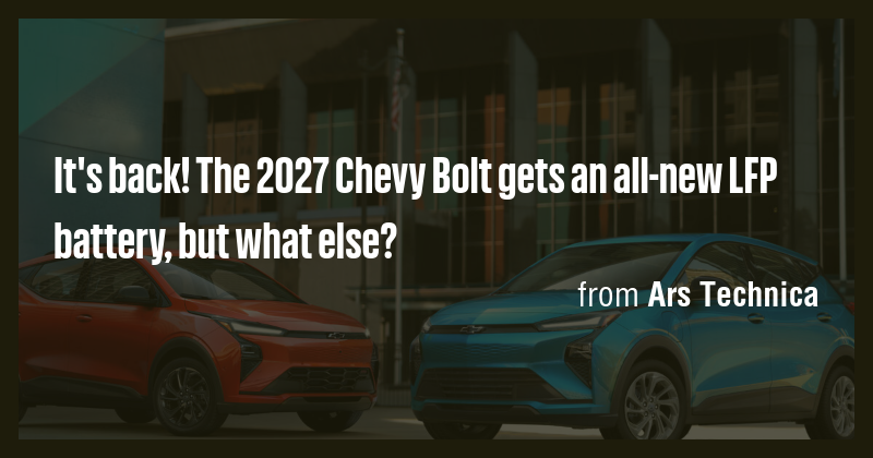 It's back! The 2027 Chevy Bolt gets an all-new LFP battery, but what else? - Briefly