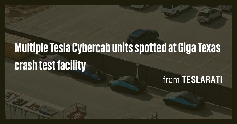 Multiple Tesla Cybercab units spotted at Giga Texas crash test facility ...