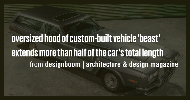 oversized hood of custom-built vehicle 'beast' extends more than half ...
