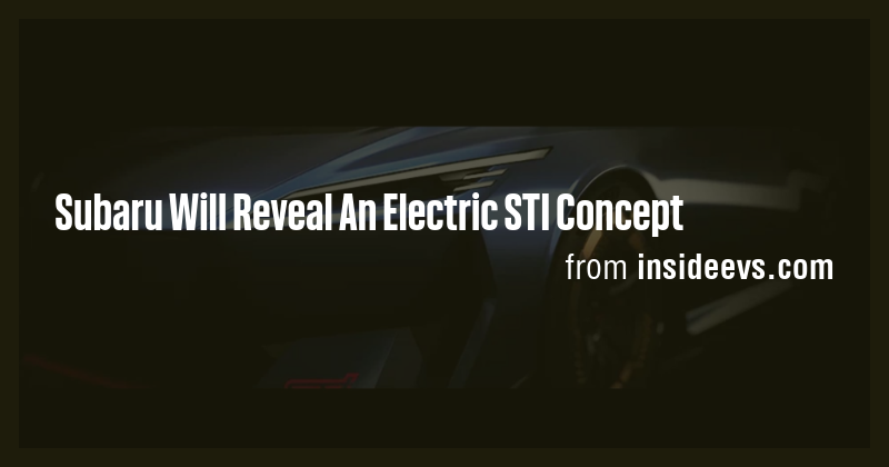 Subaru Will Reveal An Electric STI Concept - Briefly