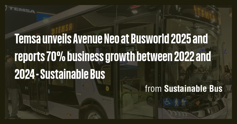 Temsa unveils Avenue Neo at Busworld 2025 and reports 70% business ...