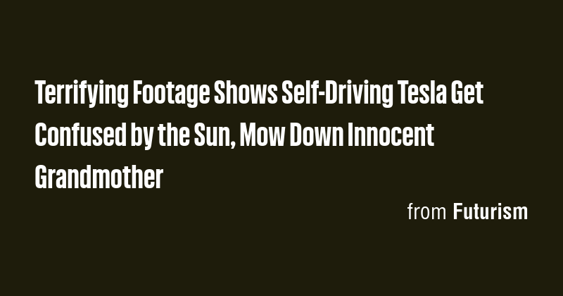 Terrifying Footage Shows Self-Driving Tesla Get Confused by the Sun ...
