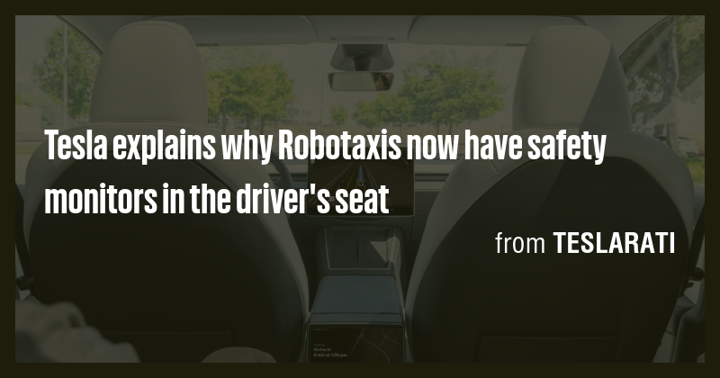 Tesla explains why Robotaxis now have safety monitors in the driver's ...
