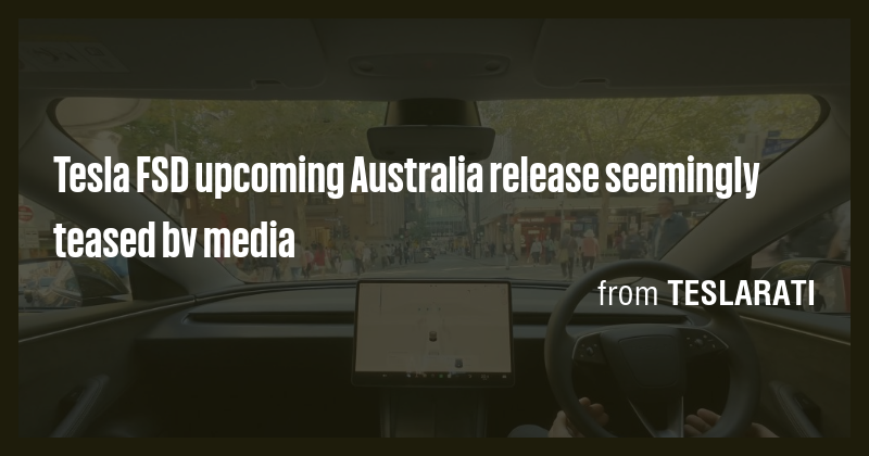 Tesla FSD upcoming Australia release seemingly teased bv media - Briefly