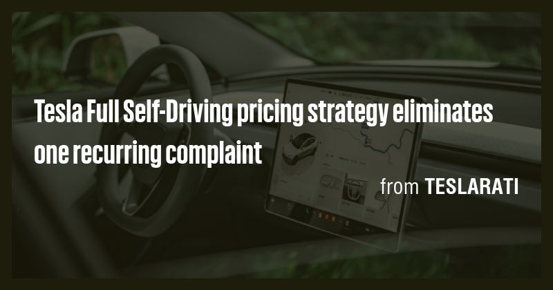 Tesla Full Self-Driving pricing strategy eliminates one recurring ...