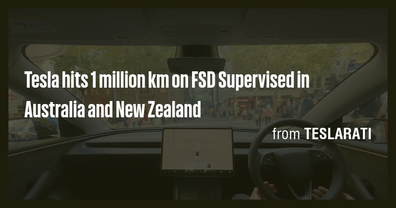 Tesla hits 1 million km on FSD Supervised in Australia and New Zealand ...
