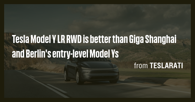 Tesla Model Y LR RWD is better than Giga Shanghai and Berlin's entry ...