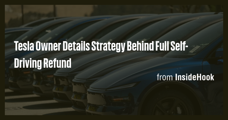 Tesla Owner Details Strategy Behind Full Self-Driving Refund - Briefly