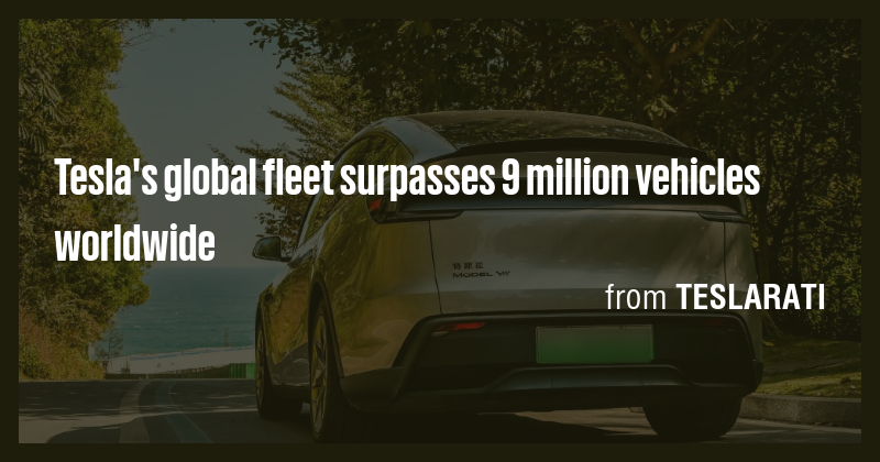 Tesla's global fleet surpasses 9 million vehicles worldwide - Briefly