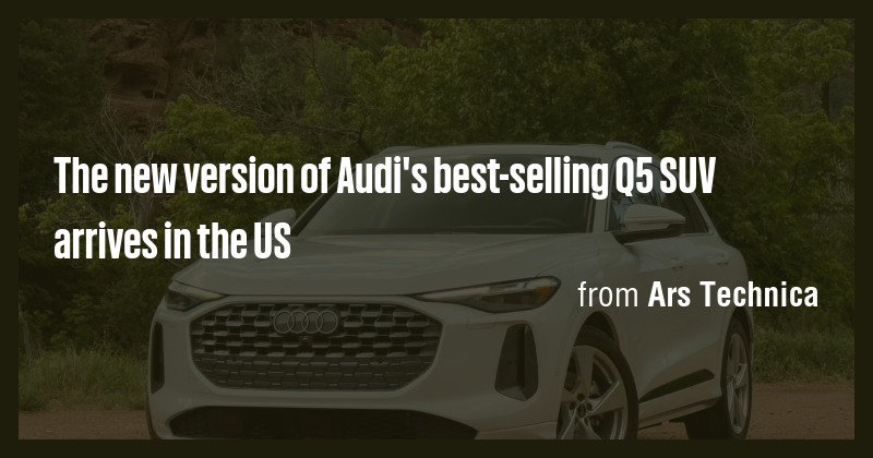 The new version of Audi's best-selling Q5 SUV arrives in the US - Briefly