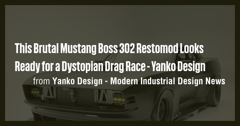 This Brutal Mustang Boss 302 Restomod Looks Ready for a Dystopian Drag ...