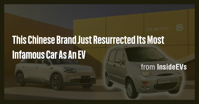 This Chinese Brand Just Resurrected Its Most Infamous Car As An EV ...