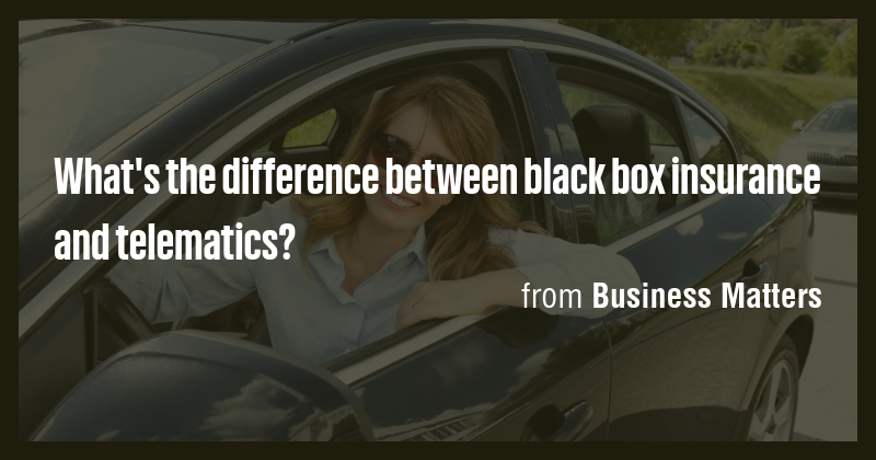 What's the difference between black box insurance and telematics? - Briefly