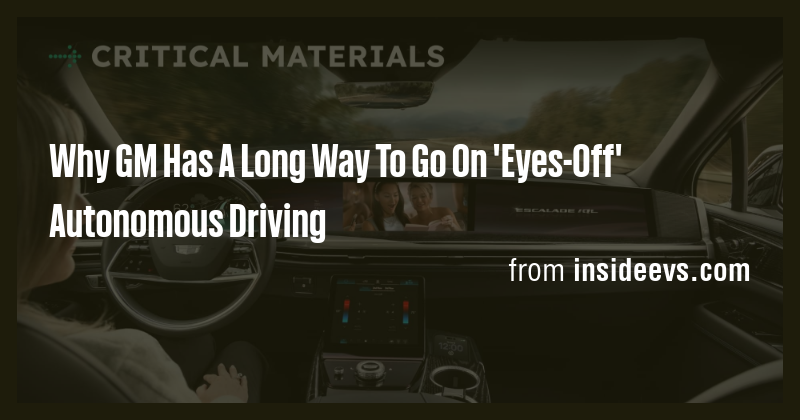 Why GM Has A Long Way To Go On 'Eyes-Off' Autonomous Driving - Briefly