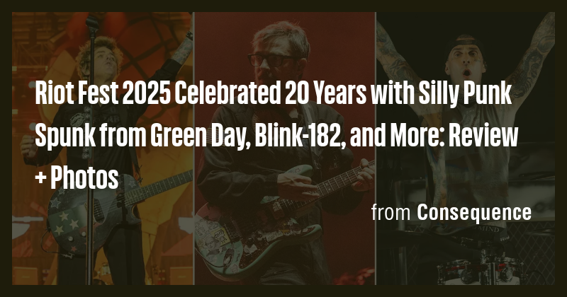 Riot Fest 2025 Celebrated 20 Years with Silly Punk Spunk from Green Day ...