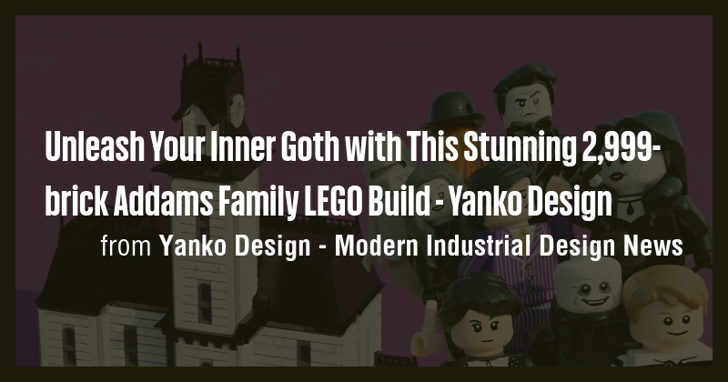 Unleash Your Inner Goth with This Stunning 2,999-brick Addams Family ...