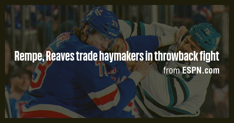 Rempe, Reaves trade haymakers in throwback fight - Briefly
