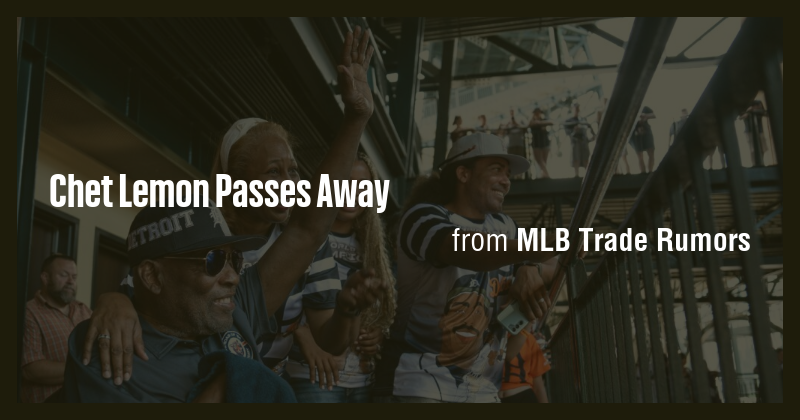 Chet Lemon Passes Away - Briefly