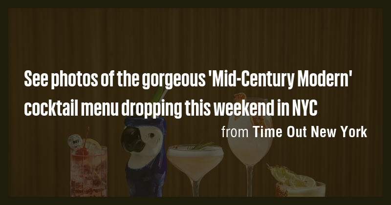 See photos of the gorgeous 'Mid-Century Modern' cocktail menu dropping ...