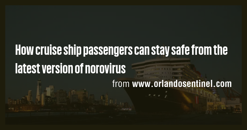 How cruise ship passengers can stay safe from the latest version of ...