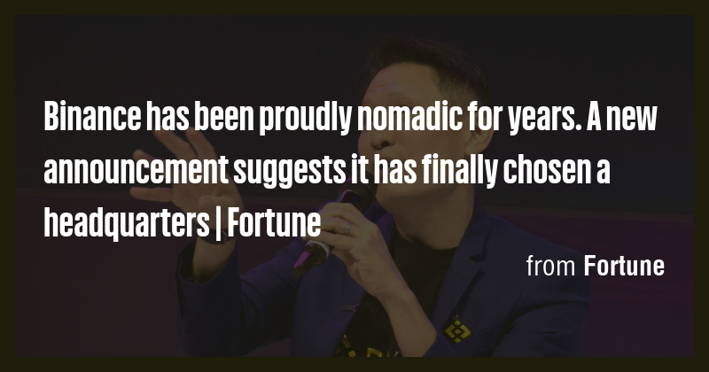 Binance has been proudly nomadic for years. A new announcement suggests ...