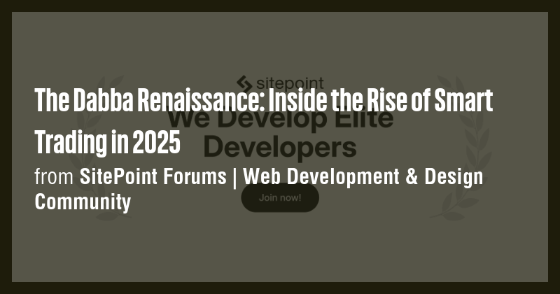 The Dabba Renaissance: Inside the Rise of Smart Trading in 2025 - Briefly