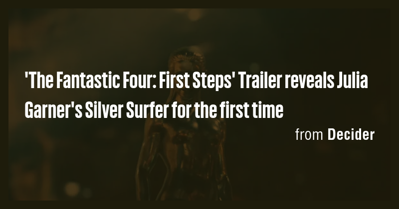 'The Fantastic Four: First Steps' Trailer reveals Julia Garner's Silver ...