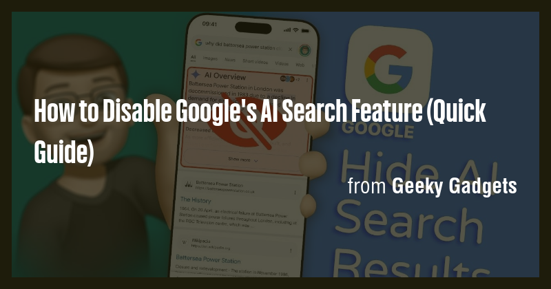 How to Disable Google's AI Search Feature (Quick Guide) - Briefly