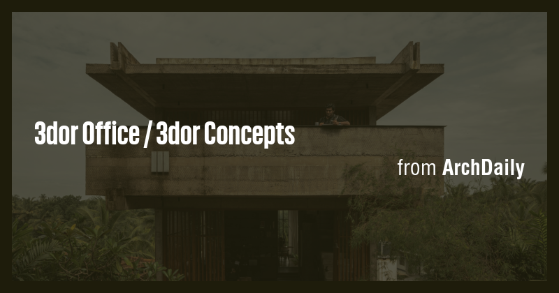 3dor Office / 3dor Concepts - Briefly