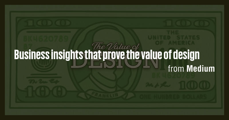 Business insights that prove the value of design - Briefly