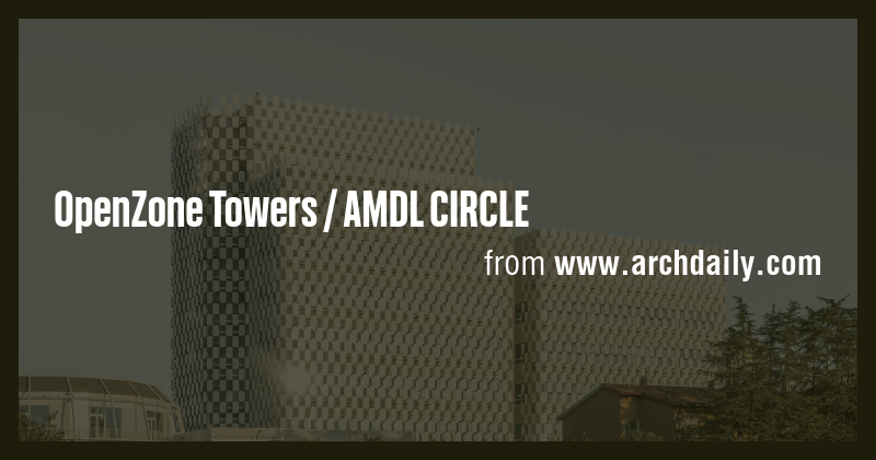 OpenZone Towers / AMDL CIRCLE - Briefly