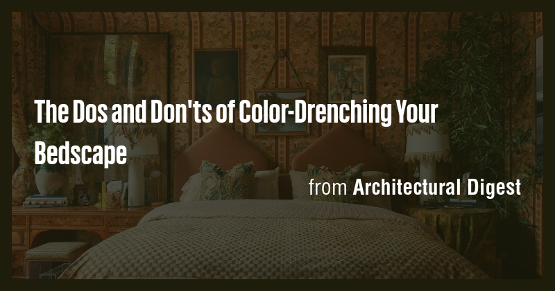 The Dos and Don'ts of Color-Drenching Your Bedscape - Briefly