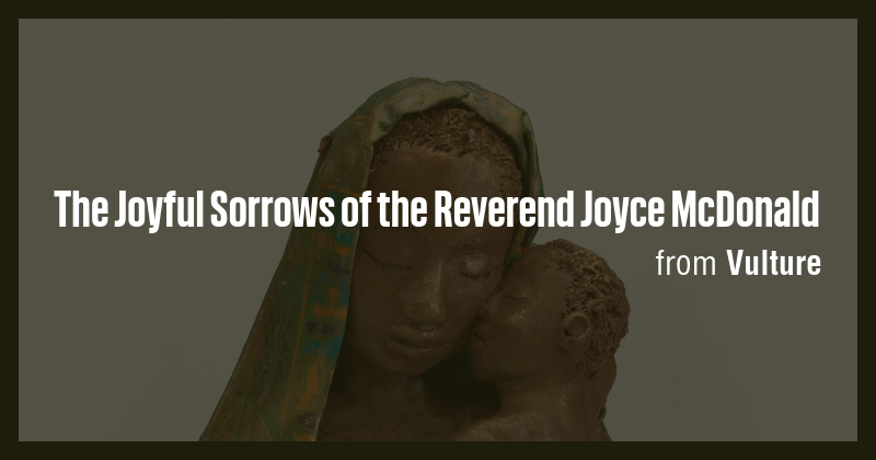 The Joyful Sorrows of the Reverend Joyce McDonald - Briefly