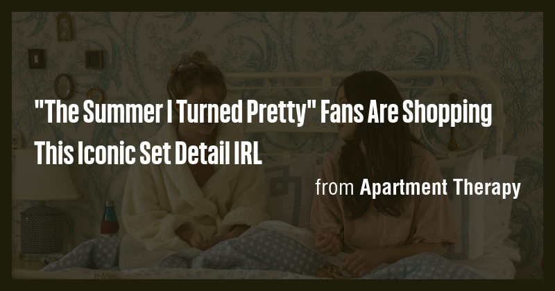"The Summer I Turned Pretty" Fans Are Shopping This Iconic Set Detail ...