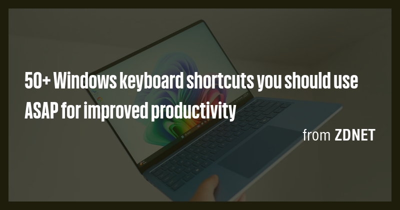 50+ Windows keyboard shortcuts you should use ASAP for improved ...