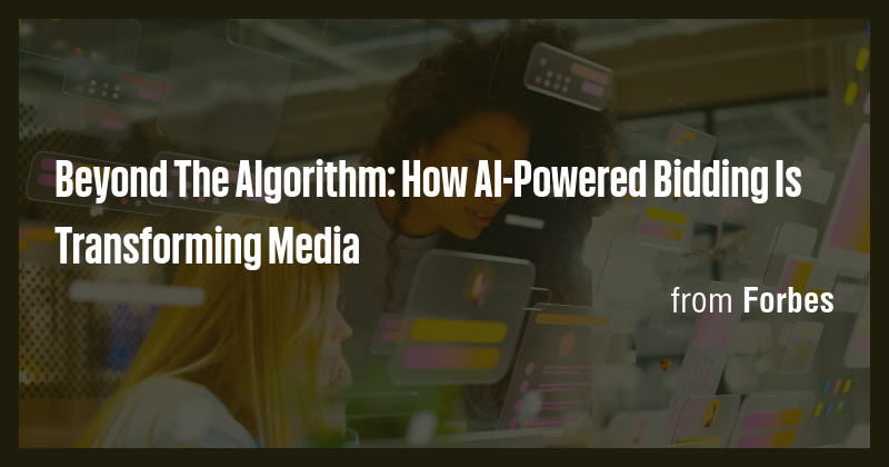 Beyond The Algorithm: How AI-Powered Bidding Is Transforming Media ...