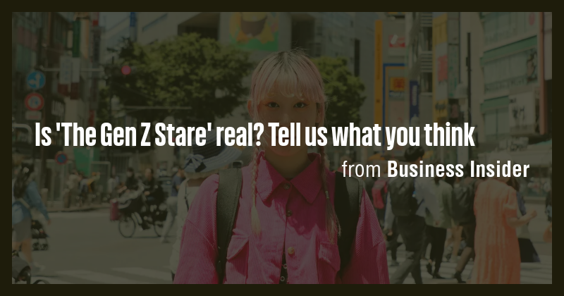 Is 'The Gen Z Stare' real? Tell us what you think - Briefly