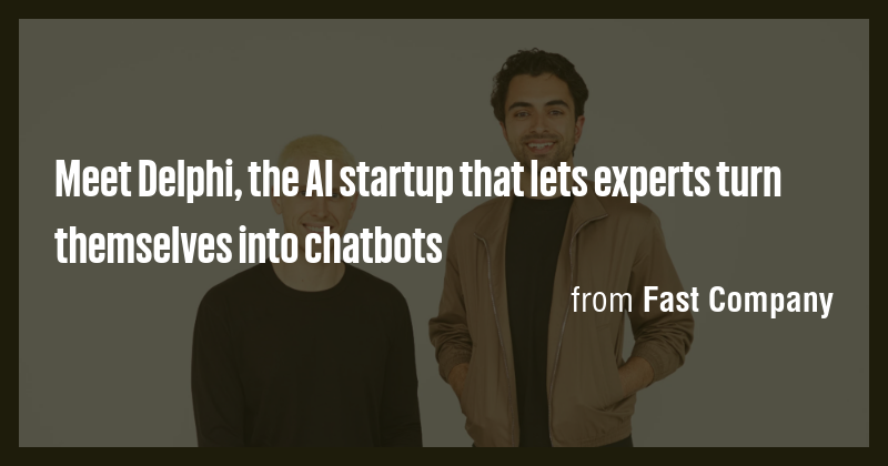 Meet Delphi, the AI startup that lets experts turn themselves into ...
