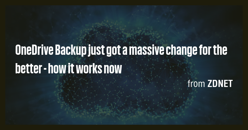 OneDrive Backup just got a massive change for the better - how it works ...