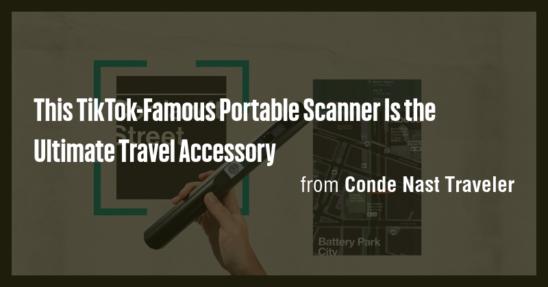This TikTok-Famous Portable Scanner Is the Ultimate Travel Accessory ...