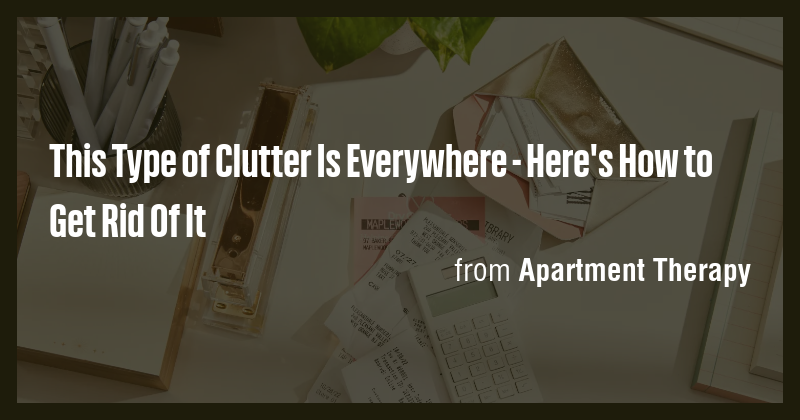 This Type of Clutter Is Everywhere - Here's How to Get Rid Of It - Briefly