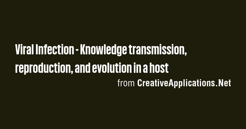 Viral Infection - Knowledge transmission, reproduction, and evolution in a host - Briefly