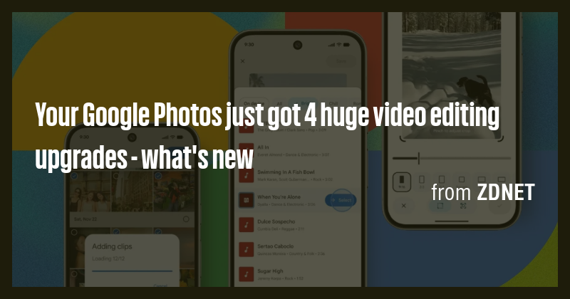 Your Google Photos just got 4 huge video editing upgrades - what's new ...